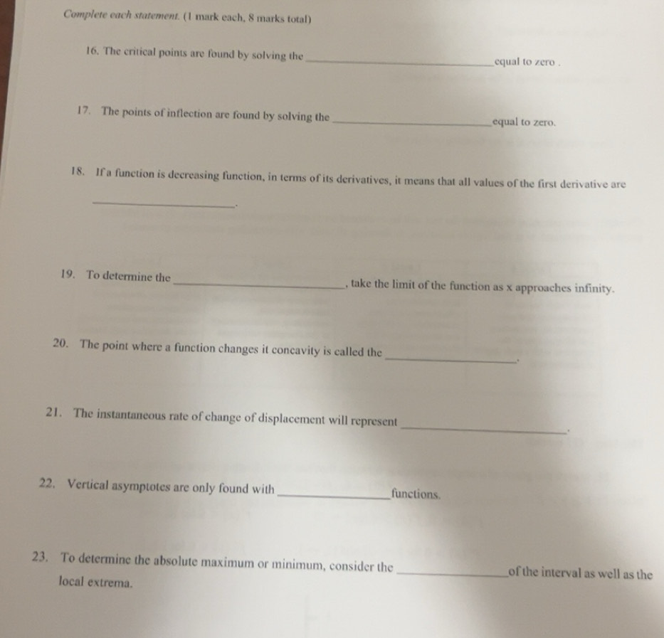 Solved: Complete each statement. (1 mark each, 8 marks total) 16. The ...