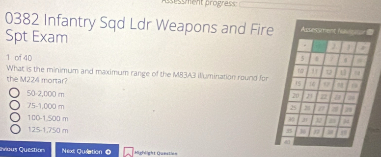 Solved: Assessment progress: 0382 Infantry Sqd Ldr Weapons and Fire ...