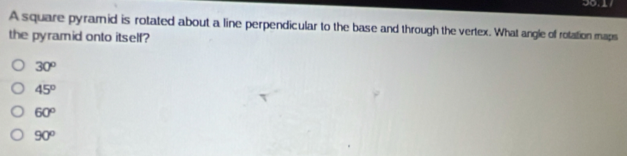 Solved: A square pyramid is rotated about a line perpendicular to the ...