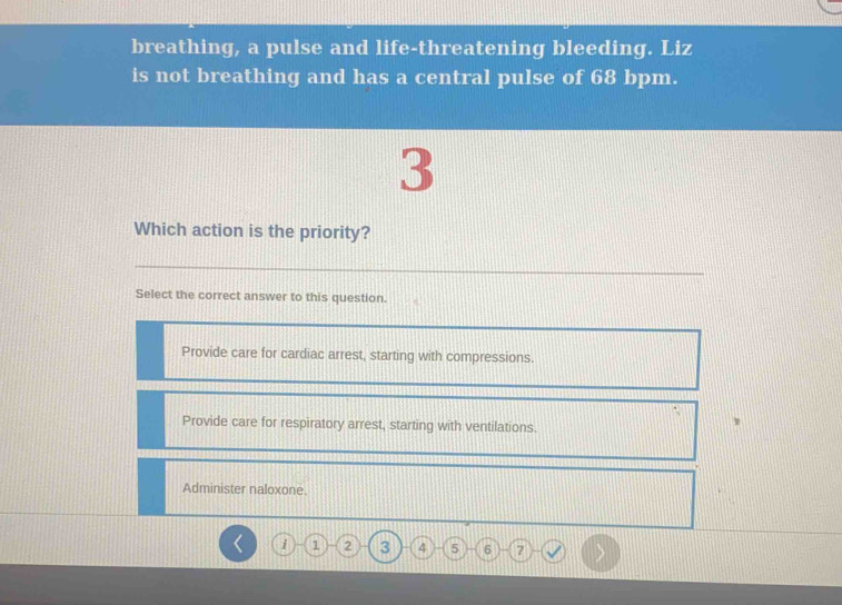 Solved: breathing, a pulse and life-threatening bleeding. Liz is not ...