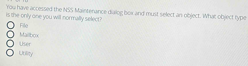 Solved: You have accessed the NSS Maintenance dialog box and must select an object. What object ...