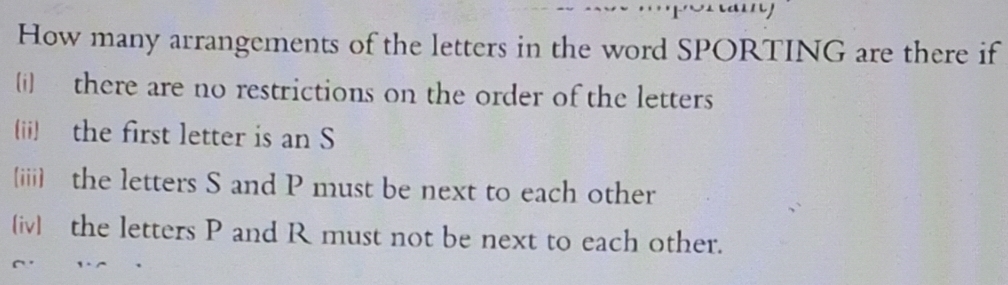 Solved: How many arrangements of the letters in the word SPORTING are ...