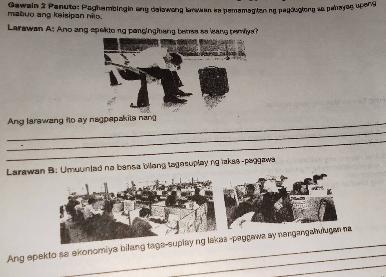 Solved: Gawain 2 Panuto: Paghambingin ang dalawang larawan sa ...