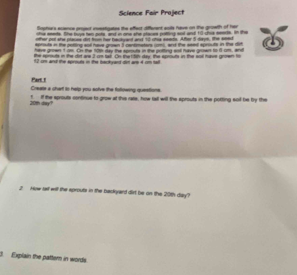 Solved: Science Fair Project Sophia's science project investigates the ...