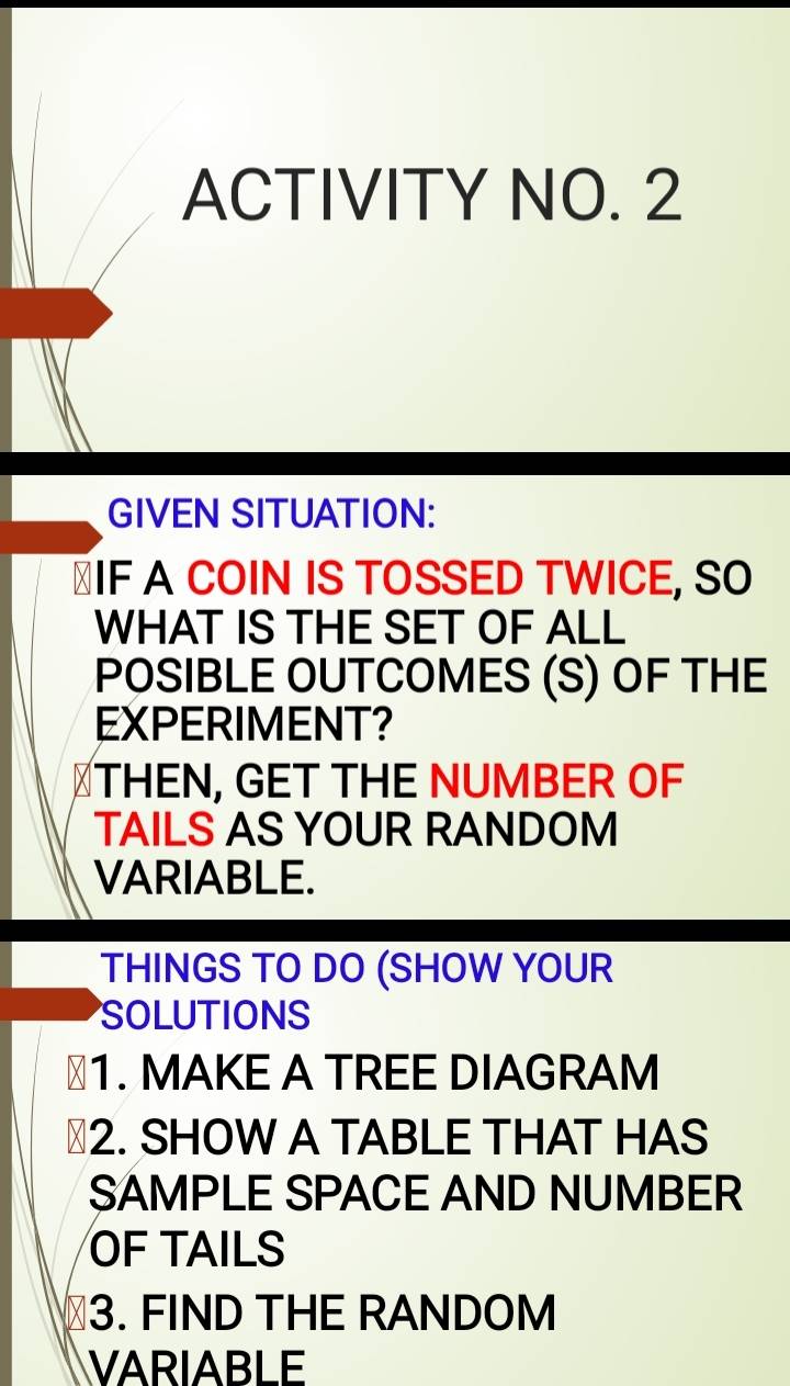 Solved: ACTIVITY NO. 2 GIVEN SITUATION: ⊥IF A COIN IS TOSSED TWICE, SO ...