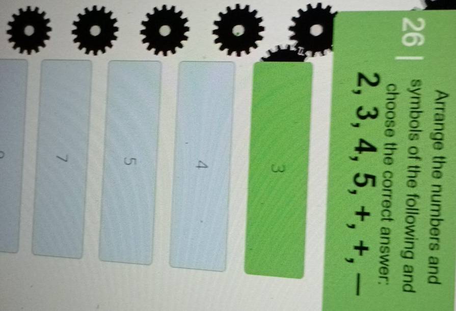 Solved: Arrange the numbers and 26 | symbols of the following and ...