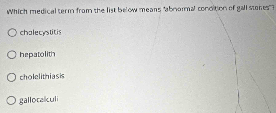Solved: Which medical term from the list below means "abnormal ...