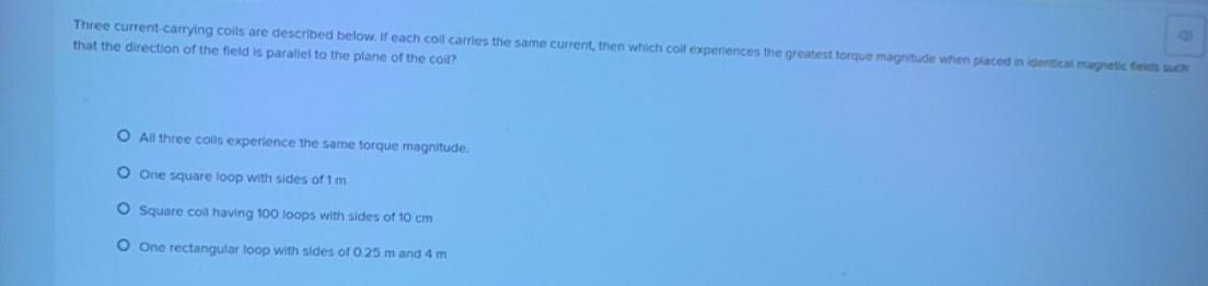 Solved: Three current-carrying coils are described below. if each coil ...