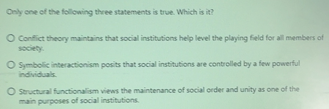 Solved: Only one of the following three statements is true. Which is it ...