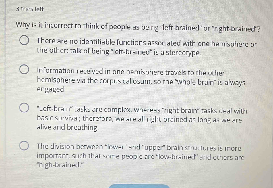 Solved: tries left Why is it incorrect to think of people as being ...