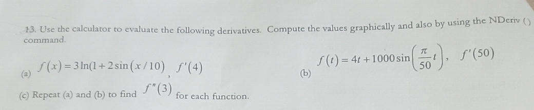 Solved: Use the calculator to evaluate the following derivatives ...