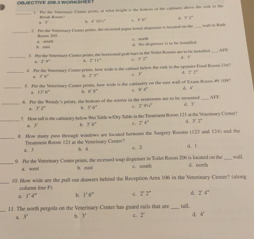 Solved: OBJECTIVE 208.3 WORKSHEET _ 1. Per the Veterinary Center prints ...