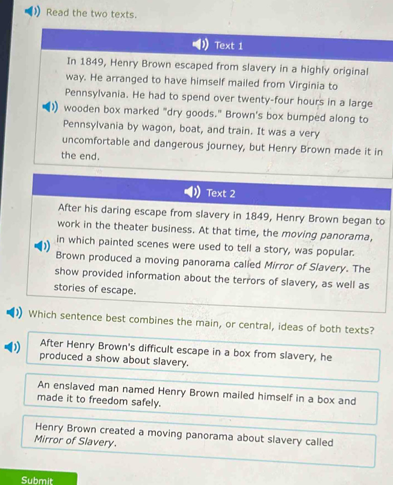 Solved: Read the two texts. Text 1 In 1849, Henry Brown escaped from ...