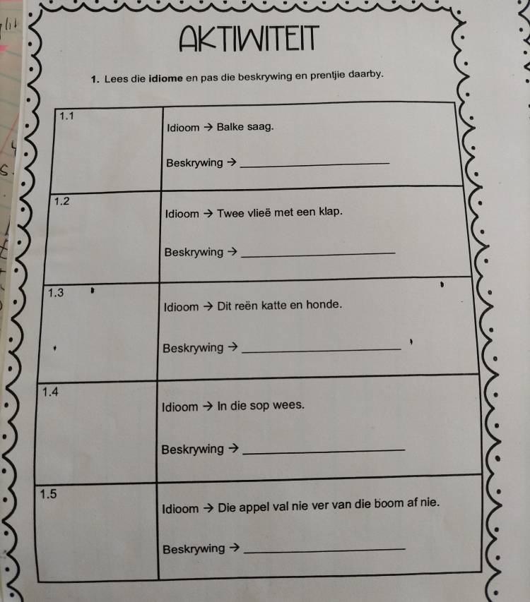 Solved: AKTIWITEIT 1. Lees die idiome en pas die beskrywing en prentjie ...