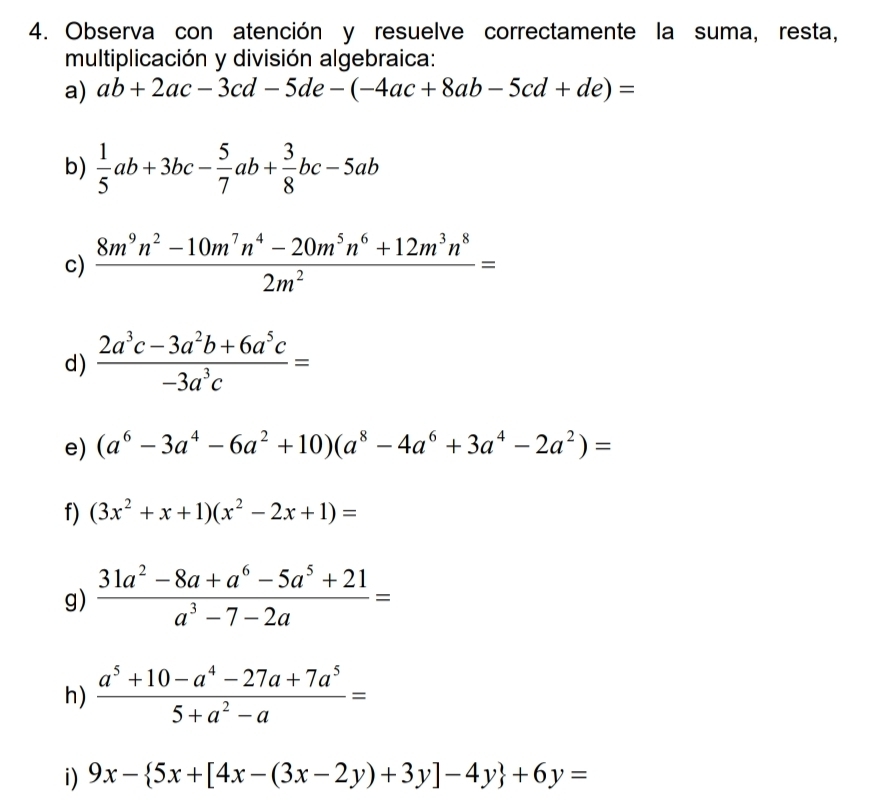 Resuelto:Observa con atención y resuelve correctamente la suma, resta ...