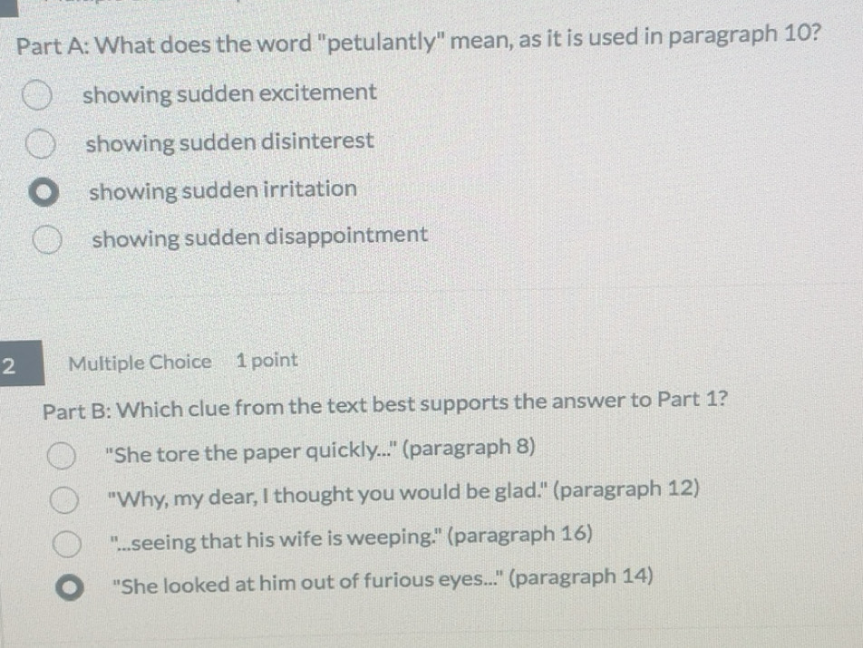 Solved: What does the word "petulantly" mean, as it is used in ...