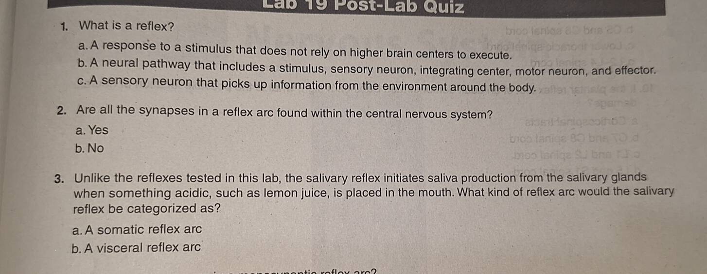 Solved: Lab 19 Post-Lab Quiz 1. What is a reflex? a. A response to a ...