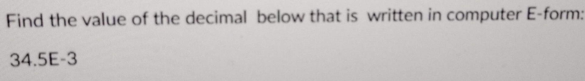 Solved: Find the value of the decimal below that is written in computer ...
