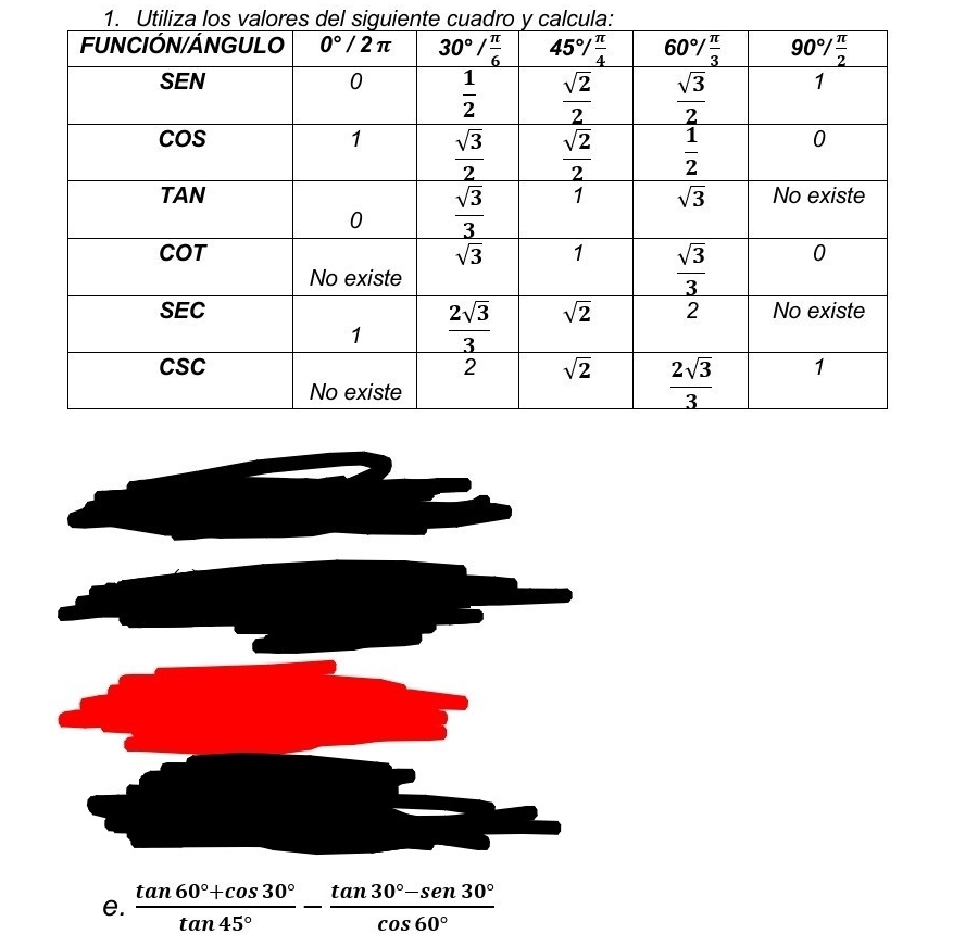 Resuelto:Utiliza los valores del siguiente cuadro y calcula: e. (tan 60 ...