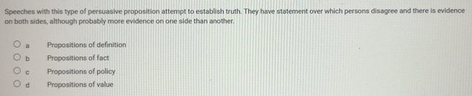 Solved: Speeches with this type of persuasive proposition attempt to ...