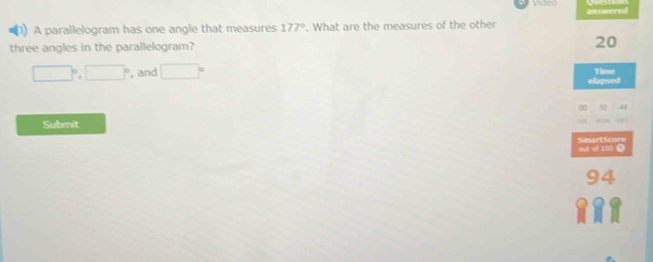 Solved: A parallelogram has one angle that measures 177°. What are the ...