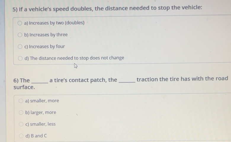 Solved: If a vehicle’s speed doubles, the distance needed to stop the ...