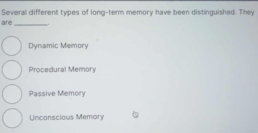 Solved: Several different types of long-term memory have been ...