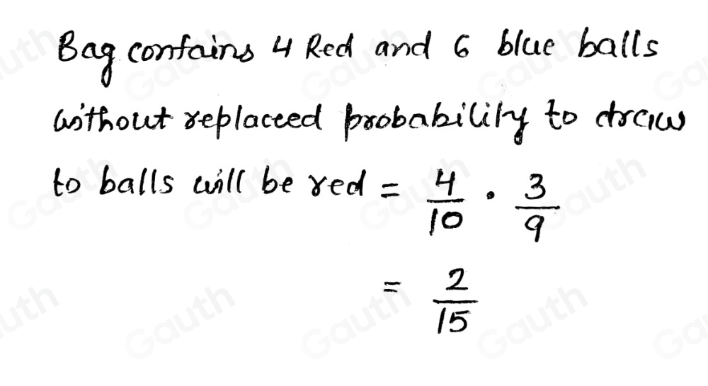 Solved: 2: The only contents of a bag are 4 red balls and 6 blue balls ...