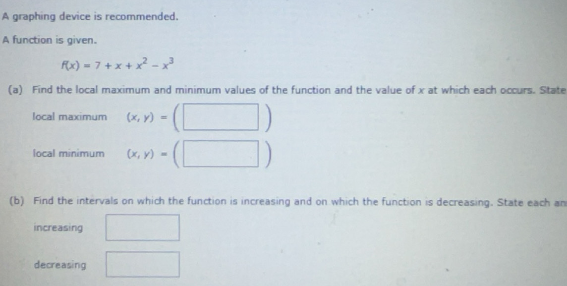 Solved: A graphing device is recommended. A function is given. f(x)=7+x ...