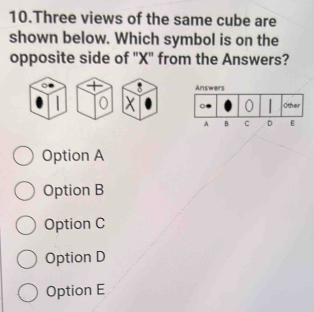 Solved: Three views of the same cube are shown below. Which symbol is on the opposite side of "X ...