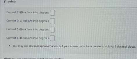 Convert 2.89 radians into degrees: Convert 0.11 radians into degrees ...