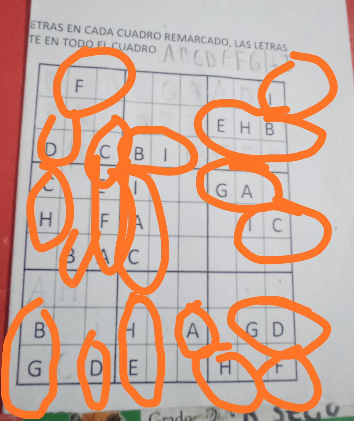 Resuelto:ETRÃS EN CADA CUADRÓ REMARCADO, LAS LETRAS U