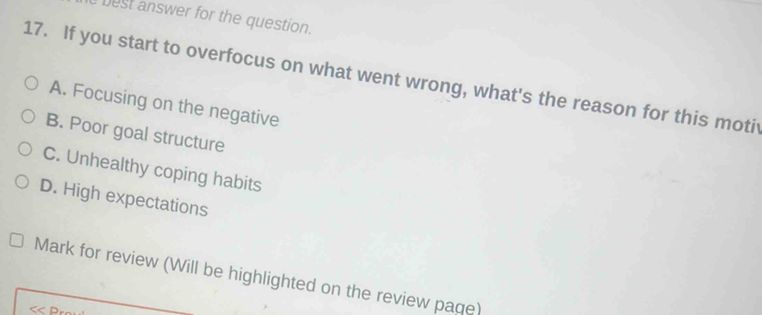 Solved: best answer for the question. 17. If you start to overfocus on ...