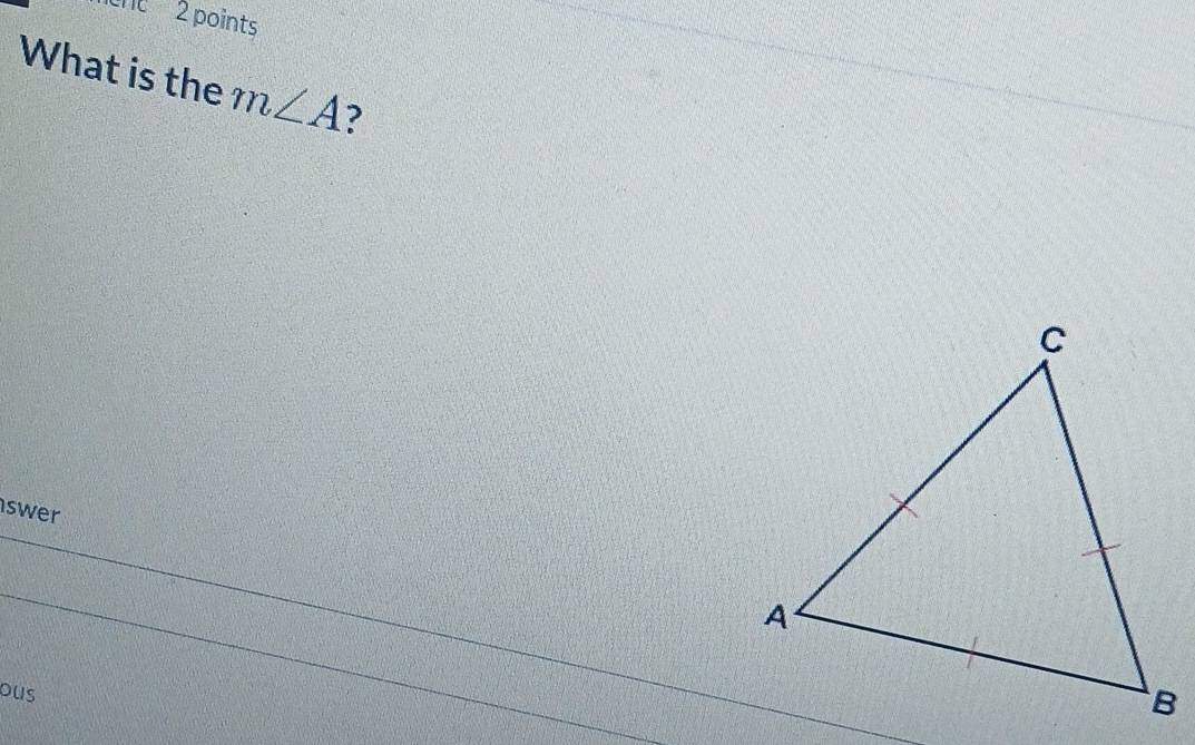 Solved: What is the m∠ A 2 swer ous [Math]