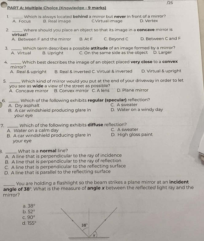 Solved: (Knowledge - 9 marks) 1. _Which is always located behind a ...
