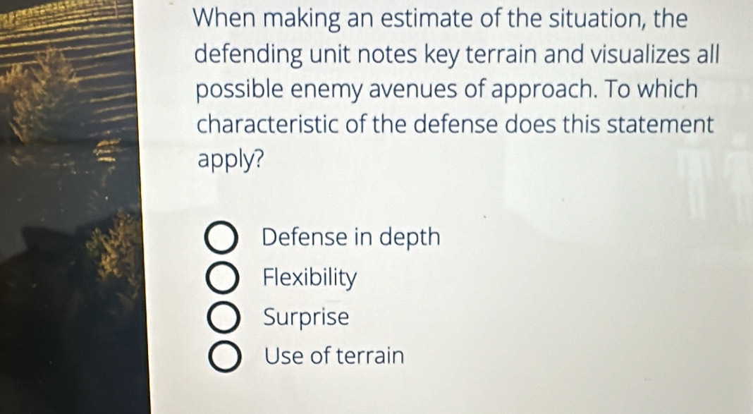 Solved: When making an estimate of the situation, the defending unit ...