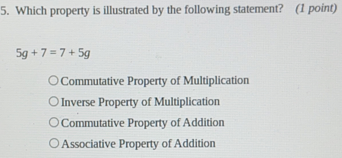 Solved: Which property is illustrated by the following statement? (1 ...