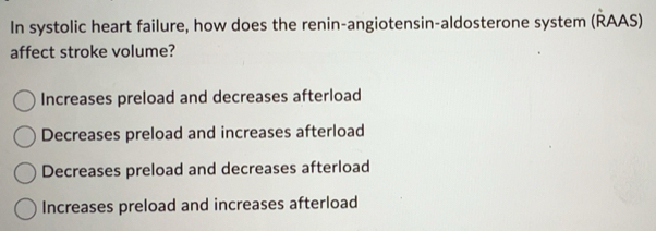Solved: In systolic heart failure, how does the renin-angiotensin ...