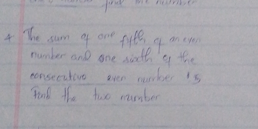 Solved: The sum of one fith a an even number and one sixth a the ...