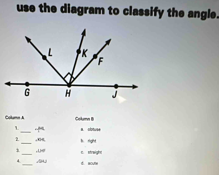 Solved: use the diagram to classify the angle. Column A Column B _ 1. ∠ ...