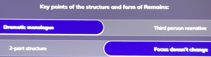 Solved: Key points of the structure and form of Remains: Dramatic ...