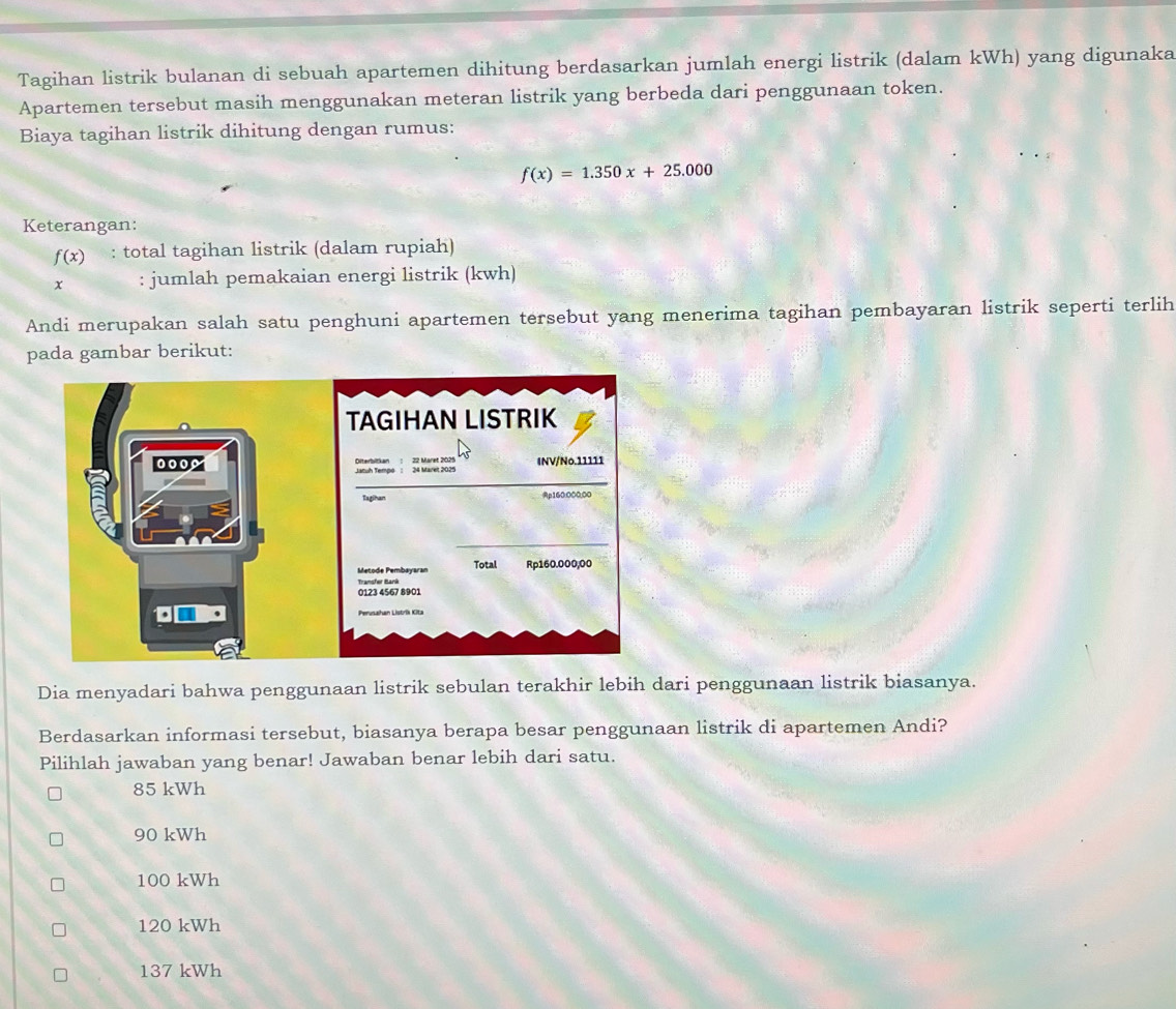 Telah dijawab:Tagihan listrik bulanan di sebuah apartemen dihitung ...