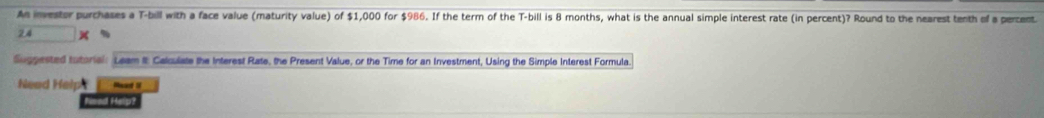 Solved: An investor purchases a T -bill with a face value (maturity ...
