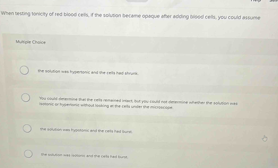 Solved: When testing tonicity of red blood cells, if the solution ...