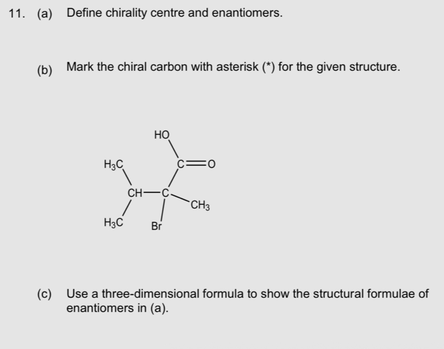 Selesai:Define chirality centre and enantiomers. (b) Mark the chiral ...