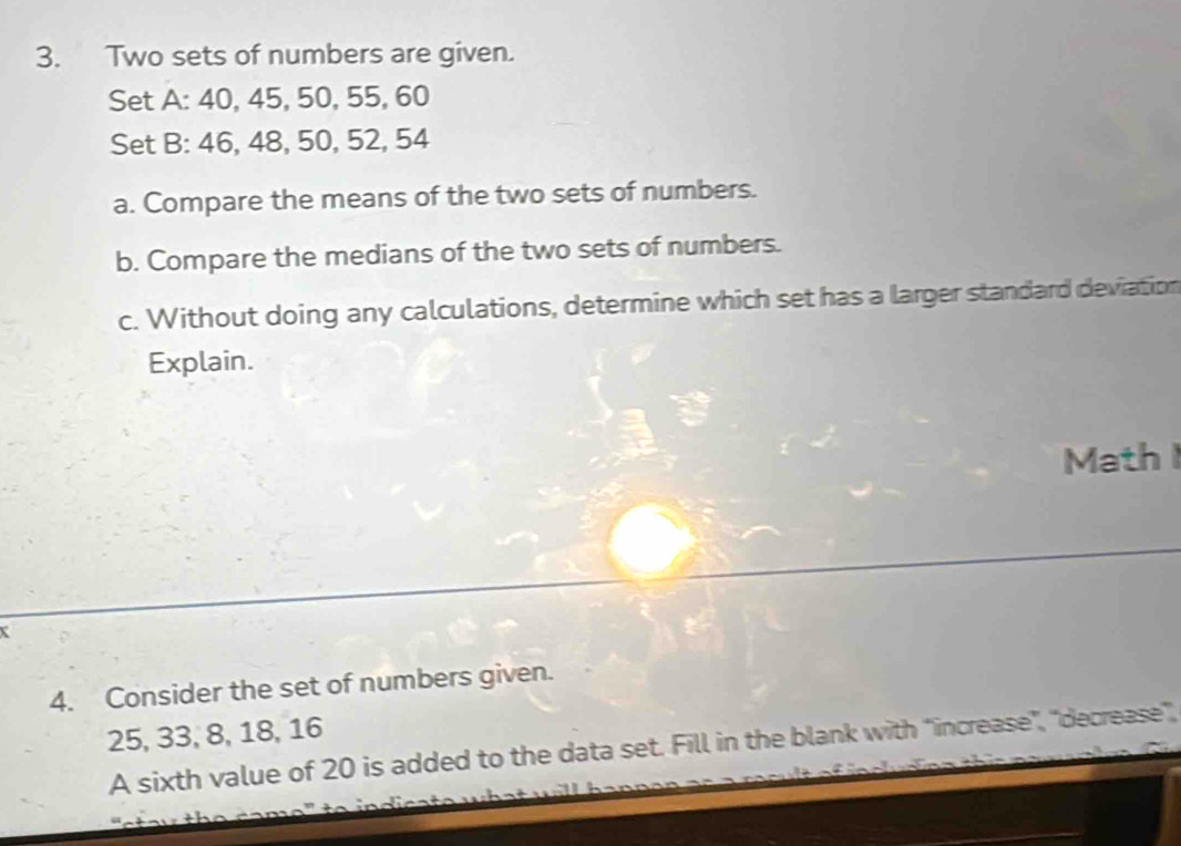 Solved: Two sets of numbers are given. Set A: 40, 45, 50, 55, 60 Set B: 46, 48, 50, 52, 54 a ...