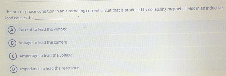 Solved: The out-of-phase condition in an alternating current circuit ...