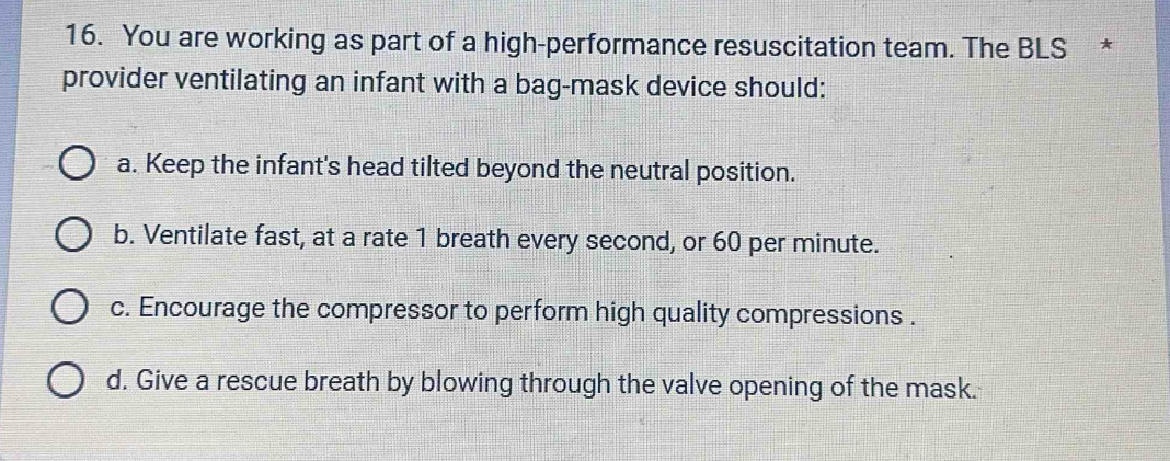 Solved: You are working as part of a high-performance resuscitation ...