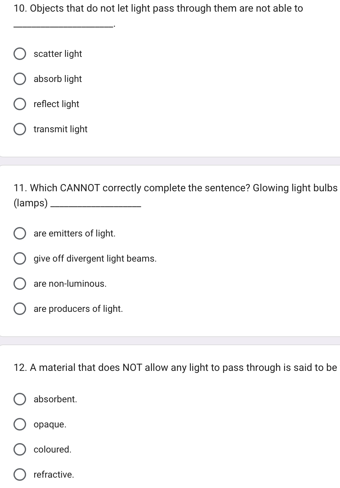 Gelöst:Objects that do not let light pass through them are not able to ...