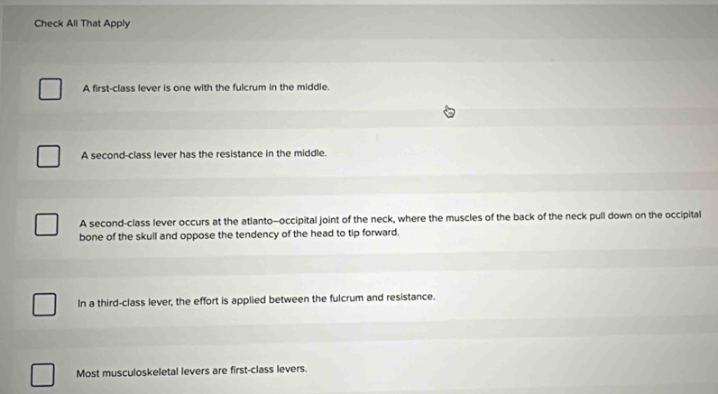 Solved: Check All That Apply A first-class lever is one with the ...